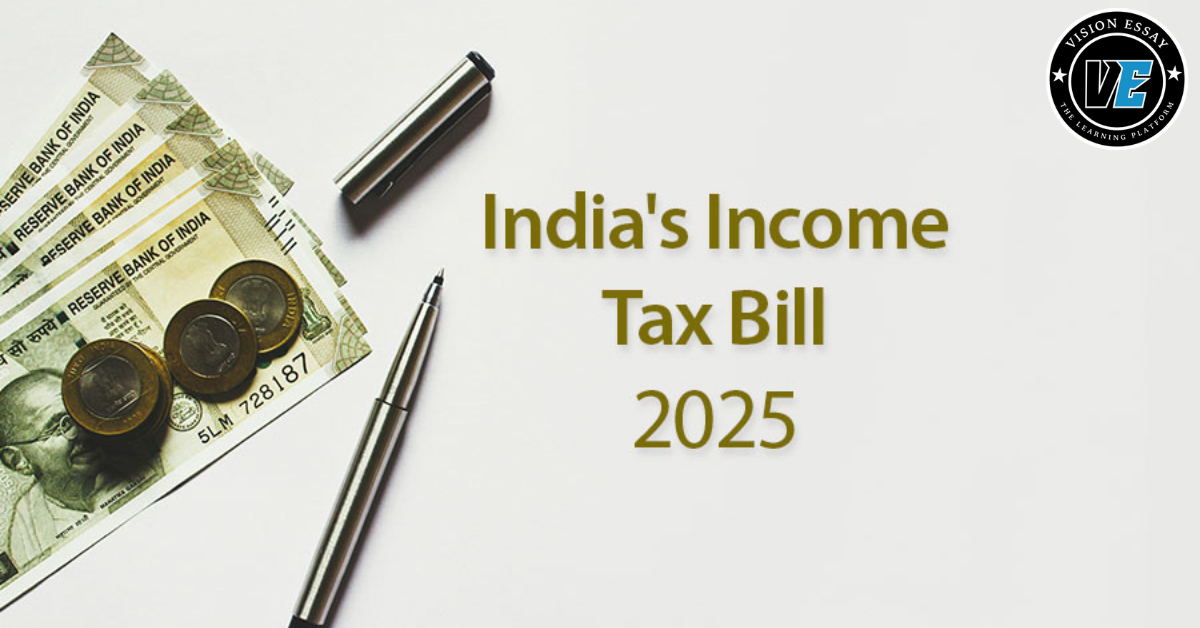 Income Tax Bill 2025: A New Era In India's Taxation Landscape » Vision ...